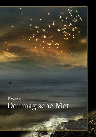 Der magische Met (German Edition) by Daniel Beuthner | Goodreads