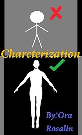 CHARACTERIZATION: 3 Dimensional Character, Character Personalities ...