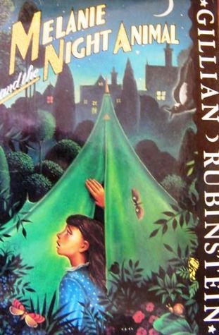 Melanie and the Night Animal by Gillian Rubinstein | Goodreads