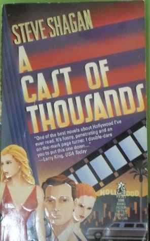 A Cast of Thousands by Steve Shagan | Goodreads