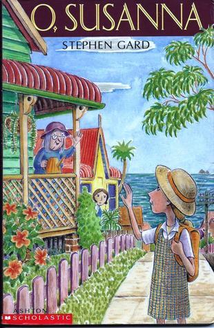 O, Susanna by Stephen Gard | Goodreads