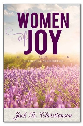 Women of Joy by Jack R. Christianson | Goodreads