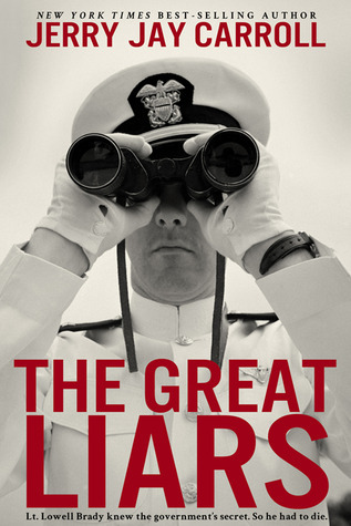 The Great Liars by Jerry Jay Carroll | Goodreads