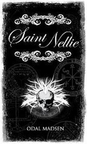 Saint Nellie by Odal Madsen | Goodreads