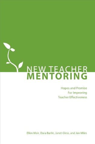 New Teacher Mentoring: Hopes and Promise for Improving Teacher ...