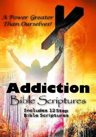 Addiction Bible Scriptures by Robert Jakobsen | Goodreads
