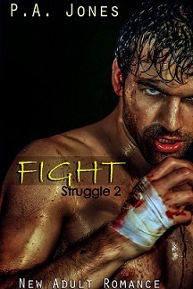 Fight (Struggle, #2) by P.A. Jones | Goodreads