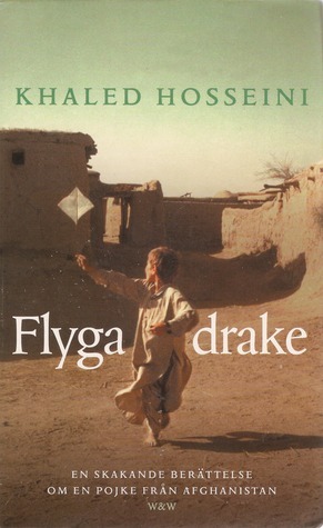 Flyga drake by Khaled Hosseini | Goodreads