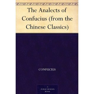 The Analects of Confucius (from the Chinese Classics) by Confucius ...