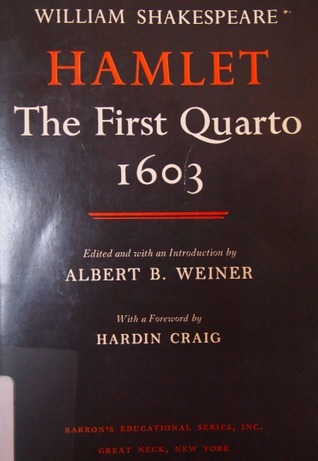 Hamlet: The First Quarto, 1603 by William Shakespeare | Goodreads