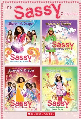 The Sassy Collection: Books 1-4 by Sharon M. Draper | Goodreads