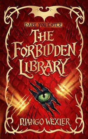 Forbidden Library by Django Wexler | Goodreads