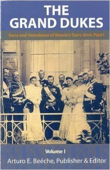 The Grand Dukes - Sons And Grandsons Of Russia's Tsars by Janet Ashton ...