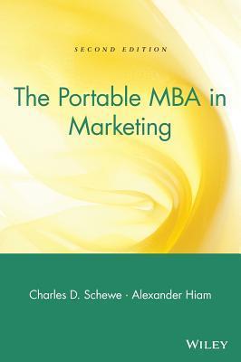 The Portable MBA in Marketing by Charles D. Schewe | Goodreads