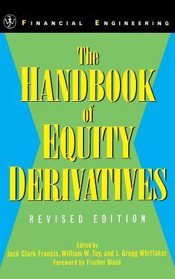 The Handbook of Equity Derivatives, Revised Edition by Jack Clark ...