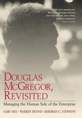 Douglas McGregor, Revisited: Managing the Human Side of the Enterprise ...