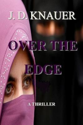 Over the Edge by J.D. Knauer | Goodreads