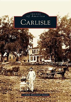 Carlisle by Carlisle Historical Society | Goodreads