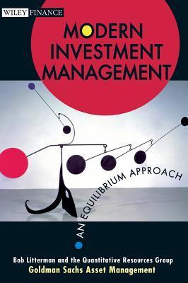 Modern Investment Management: An Equilibrium Approach by Bob Litterman ...