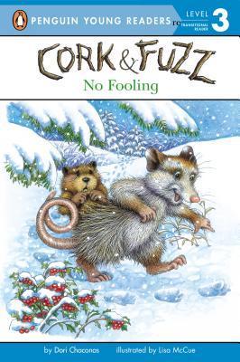 Cork & Fuzz: No Fooling by Dori Chaconas | Goodreads