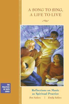 A Song to Sing, A Life to Live: Reflections on Music as Spiritual ...