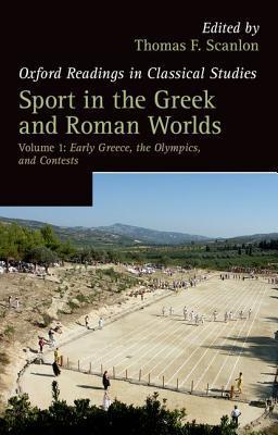 Sport in the Greek and Roman Worlds: Early Greece, The Olympics, and ...