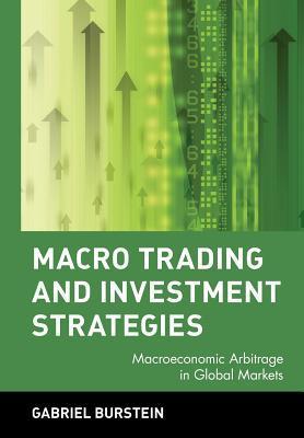 Macro Trading & Investment Strategies : Macroeconomic Arbitrage in ...