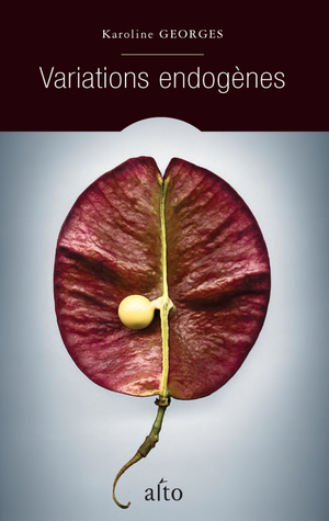 Variations endogènes by Karoline Georges | Goodreads