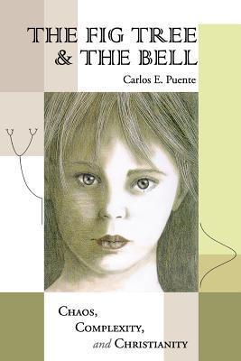 The Fig Tree & The Bell by Carlos E. Puente | Goodreads