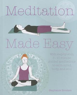 Meditation Made Easy: With step-by-step guided meditations to calm mind ...