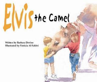 Elvis the Camel by Barbara Devine | Goodreads