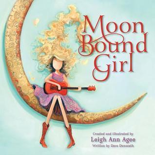 Moon Bound Girl by Dave Dunseath | Goodreads