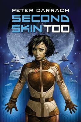 Second Skin, Too by Peter Darrach | Goodreads