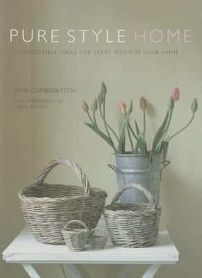Pure Style Home: Accessible new ideas for every room in your home by ...