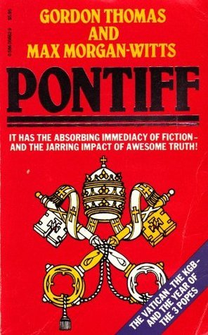 Pontiff by Gordon Thomas | Goodreads