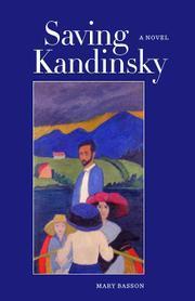 Saving Kandinsky by Mary Basson | Goodreads