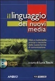 Il linguaggio dei nuovi media by Luca Toschi | Goodreads