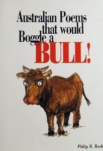 Australian Poems That Would Boggle a Bull! by Philip R. Rush | Goodreads