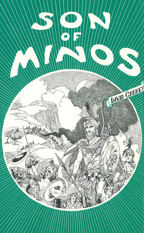 Son of Minos by David Cheney | Goodreads