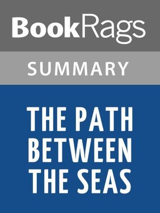 Summary & Study Guide The Path Between the Seas by David McCullough by ...