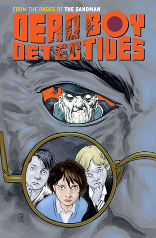 Dead Boy Detectives #4 by Toby Litt | Goodreads