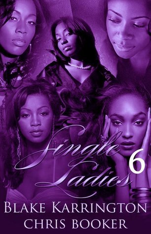 Single Ladies 6 by Blake Karrington | Goodreads