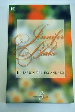 El jardin del escándalo by Jennifer Blake | Goodreads
