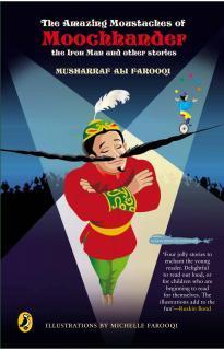The Amazing Moustaches of Moochhander the Iron Man and Other Stories by ...