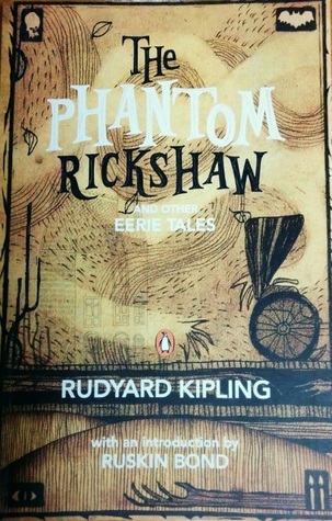 The Phantom Rickshaw and Other Eerie Tales by Rudyard Kipling | Goodreads