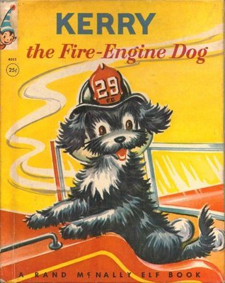 Kerry The Fire-Engine Dog by Frank Lewis | Goodreads