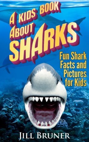 Sharks: A Kids Book About Sharks: Fun Shark Facts and Pictures For Kids ...