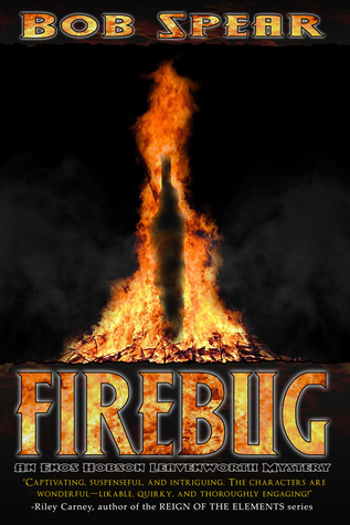 Firebug by Bob Spear | Goodreads