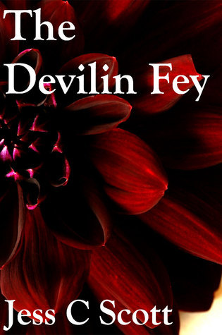 The Devilin Fey (paranormal romance) by Jess C. Scott | Goodreads
