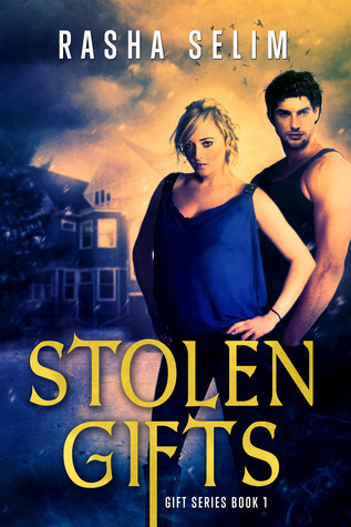 Stolen Gifts (Gifts Series, #1) by Rasha Selim | Goodreads